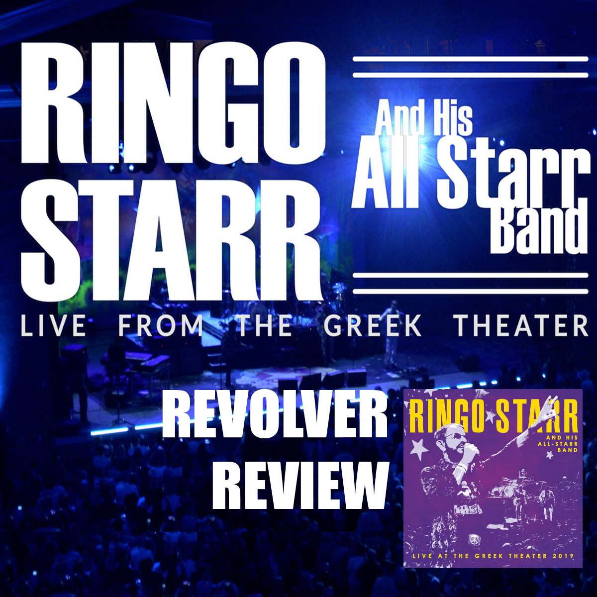Ringo Starr Live At The Greek Theatre 2019 – Revolver Beatles Channel